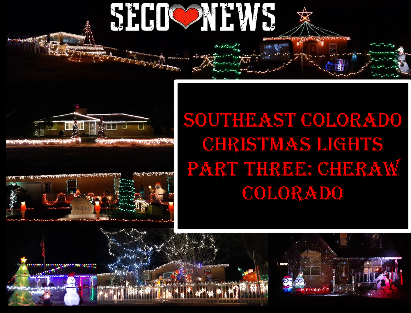 SECO NEWS - Southeast Colorado Christmas Lights Part 3: Cheraw