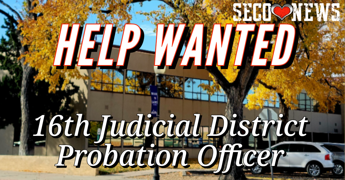 SECO NEWS - Help Wanted: 16th Judicial District Probation Officers