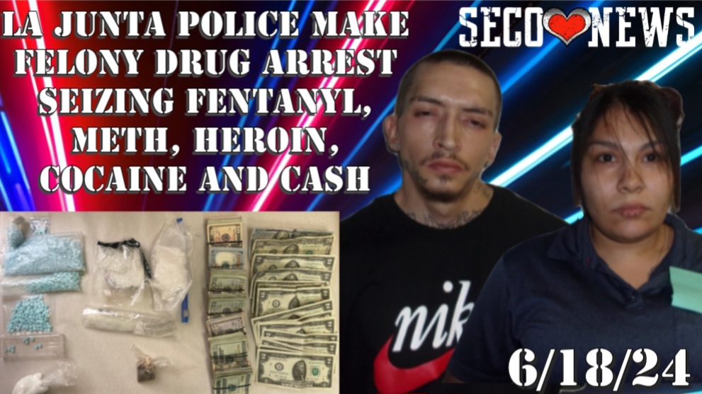 SECO NEWS - La Junta Police Make Felony Drug Arrest Seizing Fentanyl ...