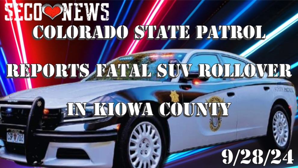 SECO NEWS - Colorado State Patrol Reports Fatal SUV Rollover in Kiowa ...