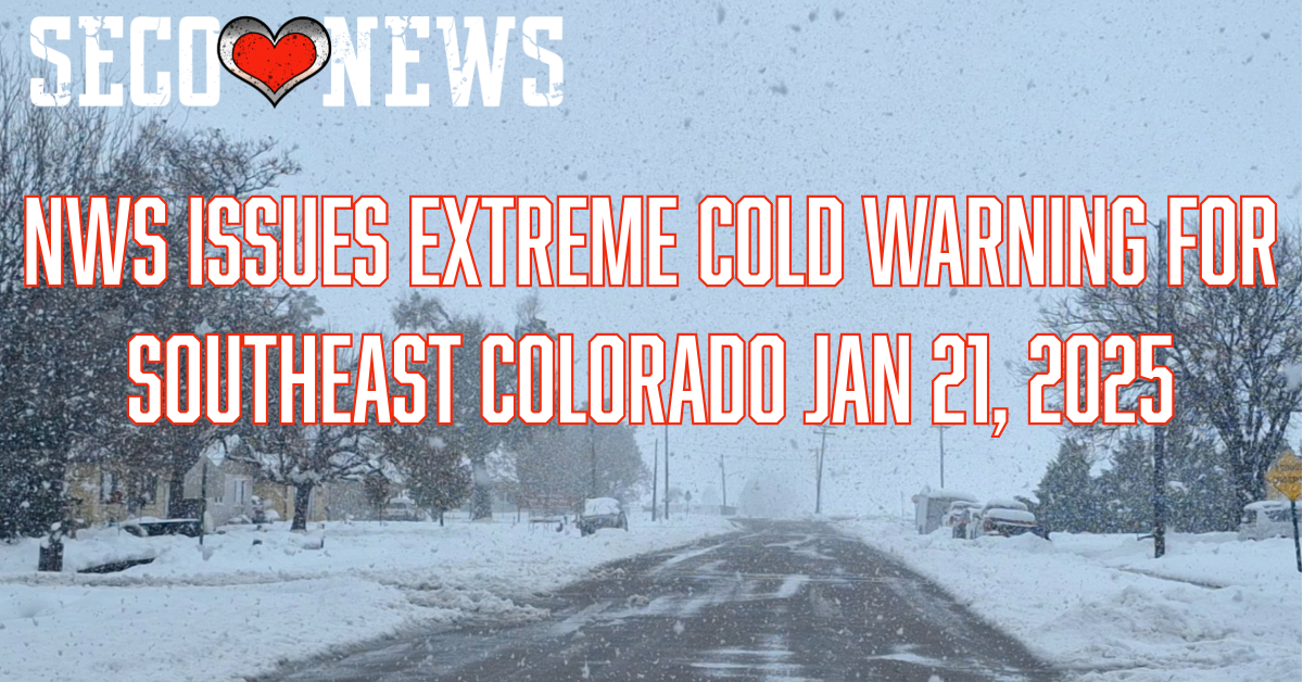 SECO NEWS - NWS: Extreme Cold Warning for Southeast Colorado Remains ...