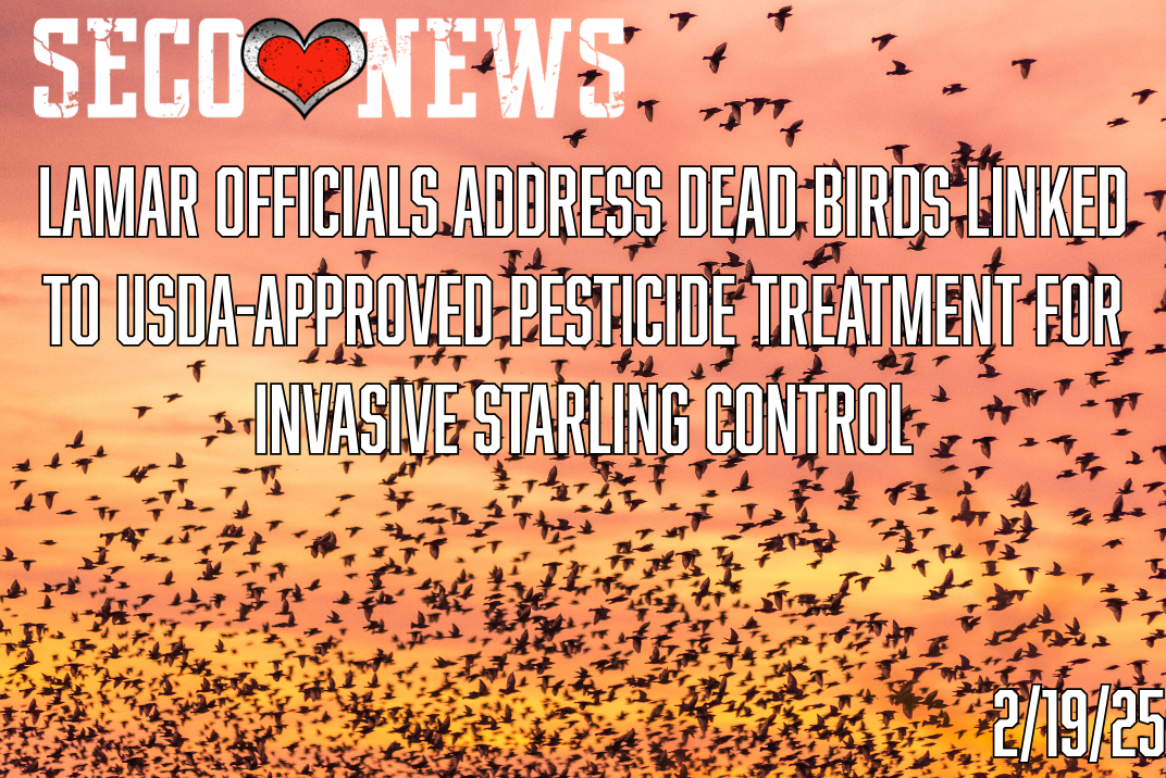 SECO NEWS - Lamar Officials Address Dead Birds Linked to USDA-Approved ...