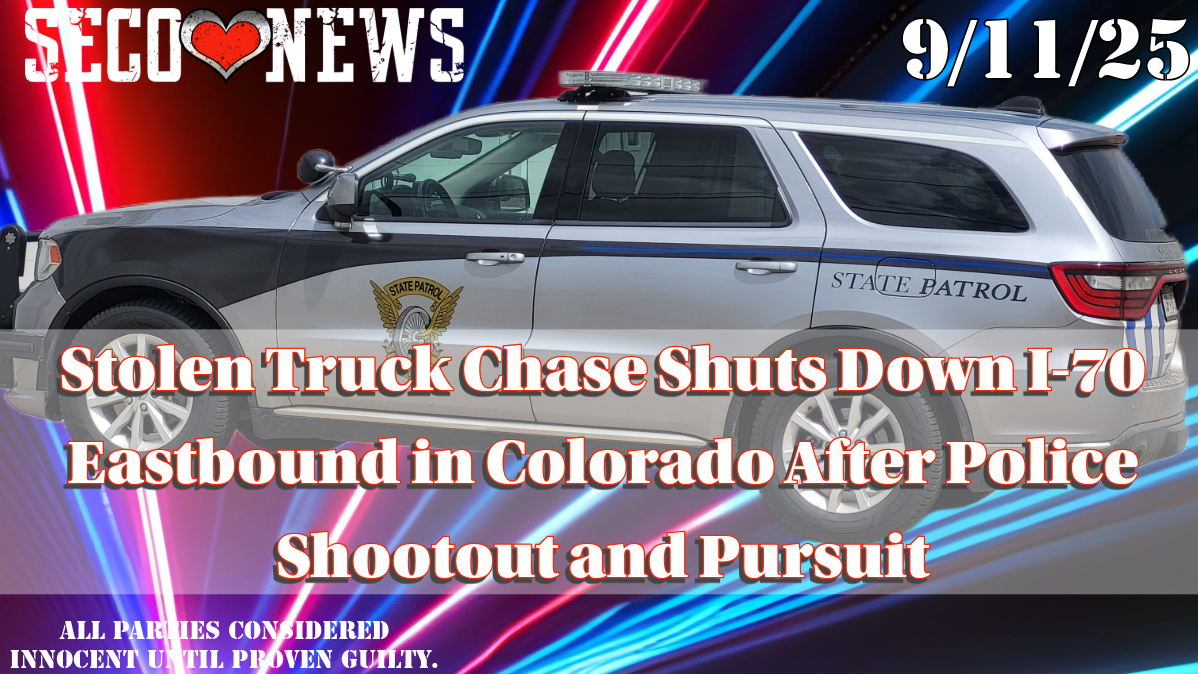 SECO NEWS - CSP Reports: Stolen Truck Chase Shuts Down I-70 After ...